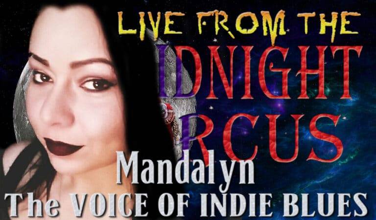 LIVE from the Midnight Circus Featuring Mandalyn – Making A Scene!