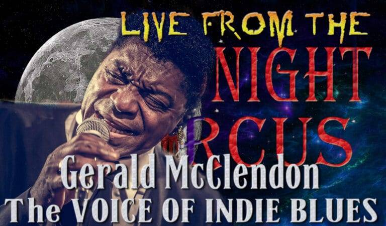 LIVE from the Midnight Circus Featuring Gerald McClendon – Making A Scene!