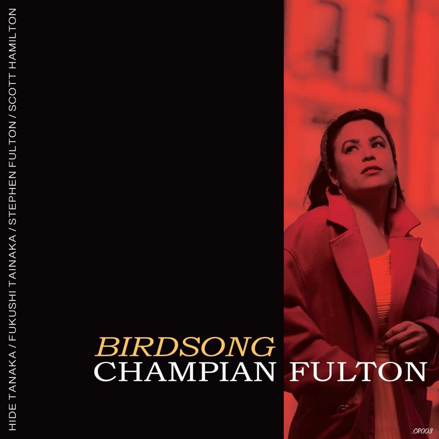 Champian Fulton Birdsong – Making A Scene!