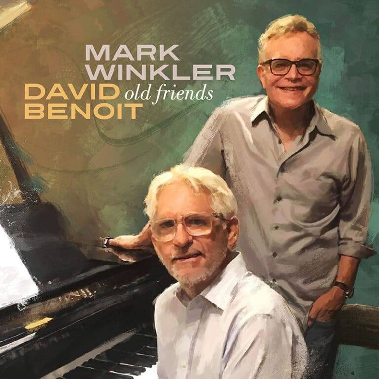 Mark Winkler and David Benoit Old Friends – Making A Scene!