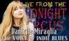 LIVE from the Midnight Circus Featuring Danielle Miraglia – Making A Scene!
