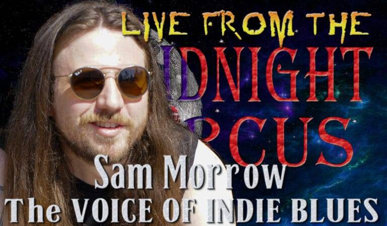 LIVE from the Midnight Circus Featuring Sam Morrow – Making A Scene!