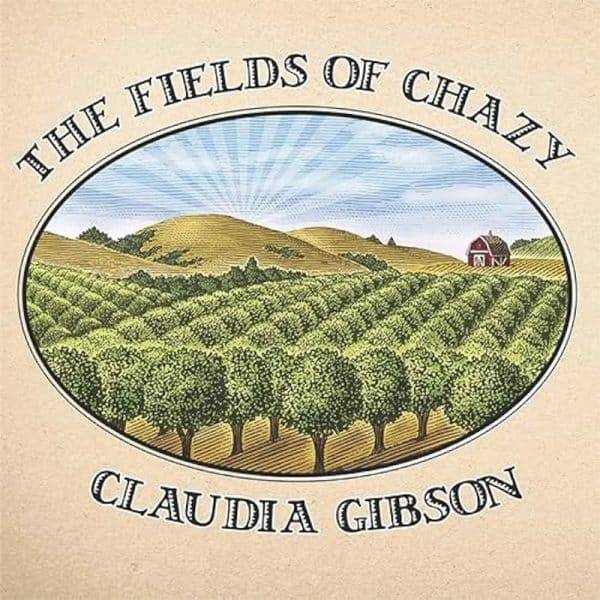 Claudia Gibson The Fields of Chazy – Making A Scene!
