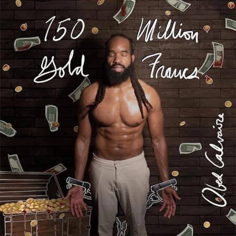 Obed Calvaire 150 Million Gold Francs – Making A Scene!