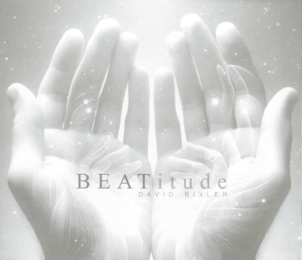 David Bixler BEATITUDE – Making A Scene!