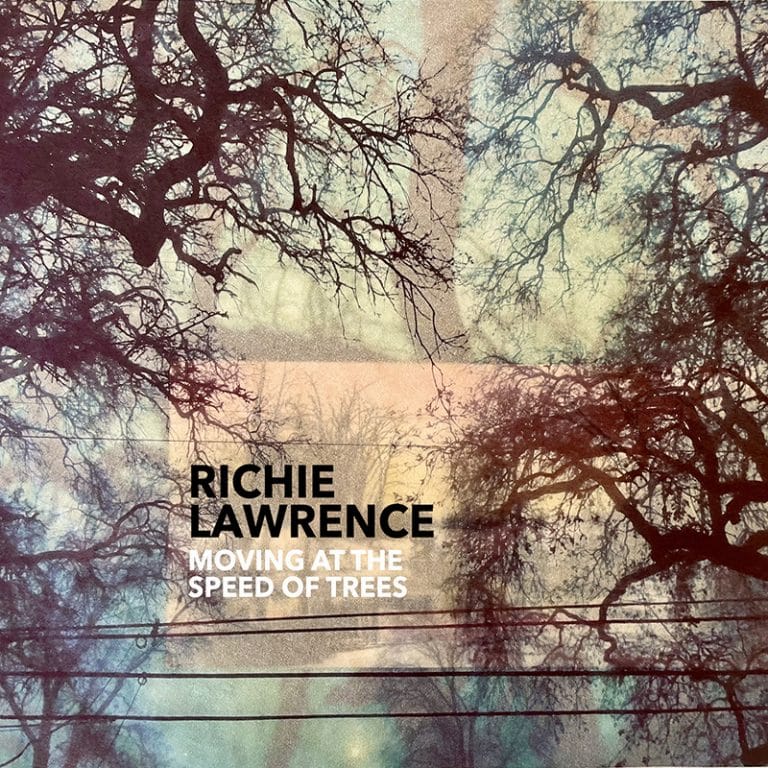 Richie Lawrence Moving at the Speed of Trees – Making A Scene!