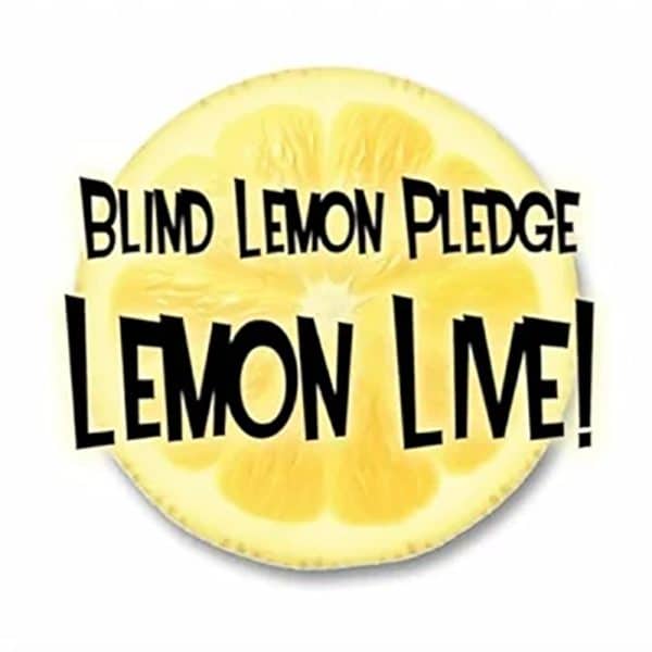 Blind Lemon Pledge Lemon Live! – Making A Scene!