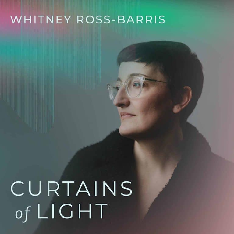 Whitney Ross-Barris Curtains of Light Album Review – Making A Scene!