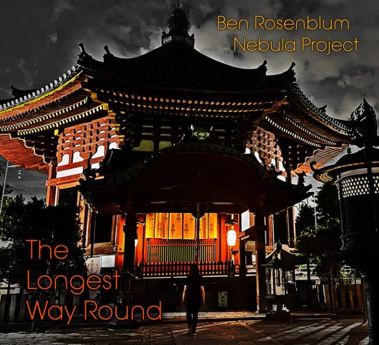 Ben Rosenblum’s NEBULA PROJECT THE LONGEST WAY ROUND – Making A Scene!